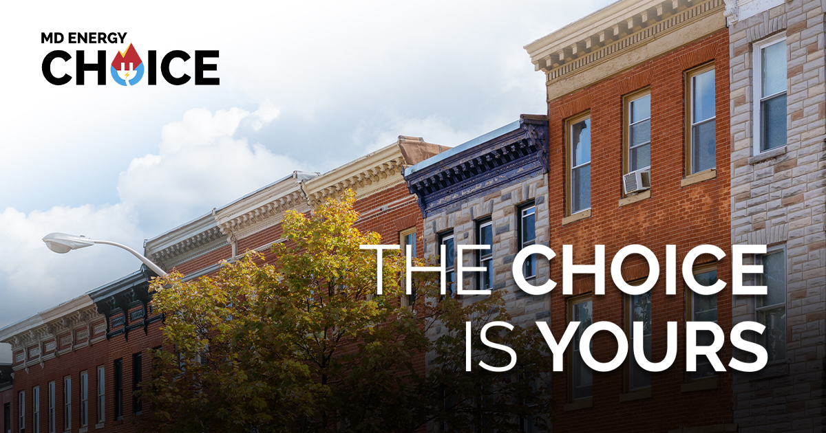 MD Energy Choice - The Choice is Yours!